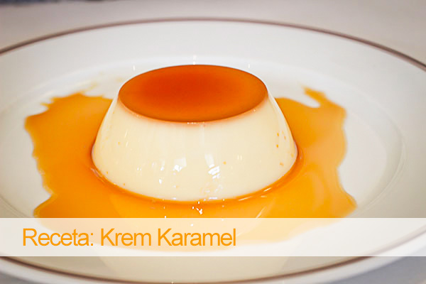 creme-caramel-recipe-krem-kramel - Arti Gatimit